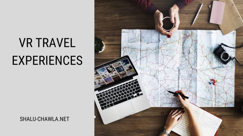 VR Travel Experiences | Shalu Chawla | Travel